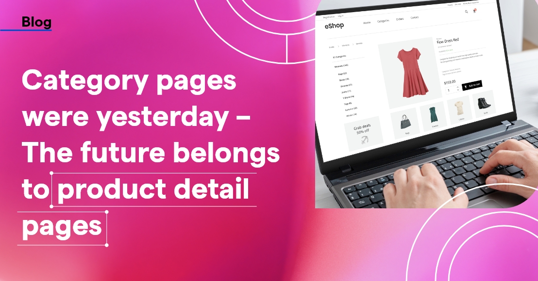 Product detail pages are becoming more relevant – this is how text ...