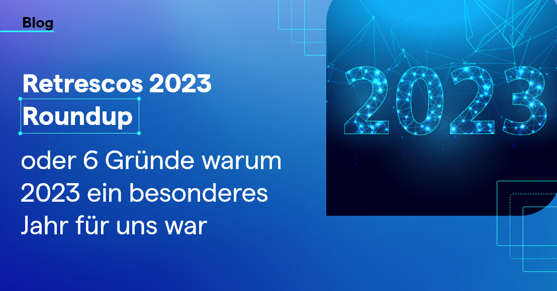 Retrescos 2023 Roundup - Unser Jahresrückblick